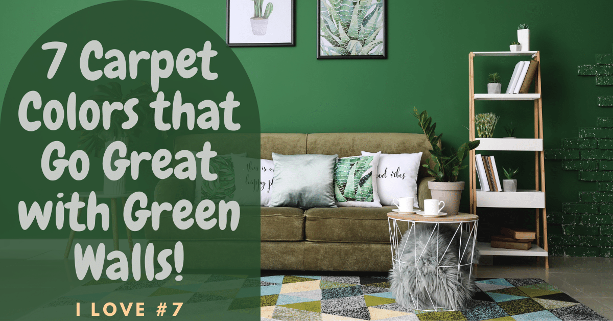 7 Carpet Colors that Go Great with Green Walls – Carpet and Rug World