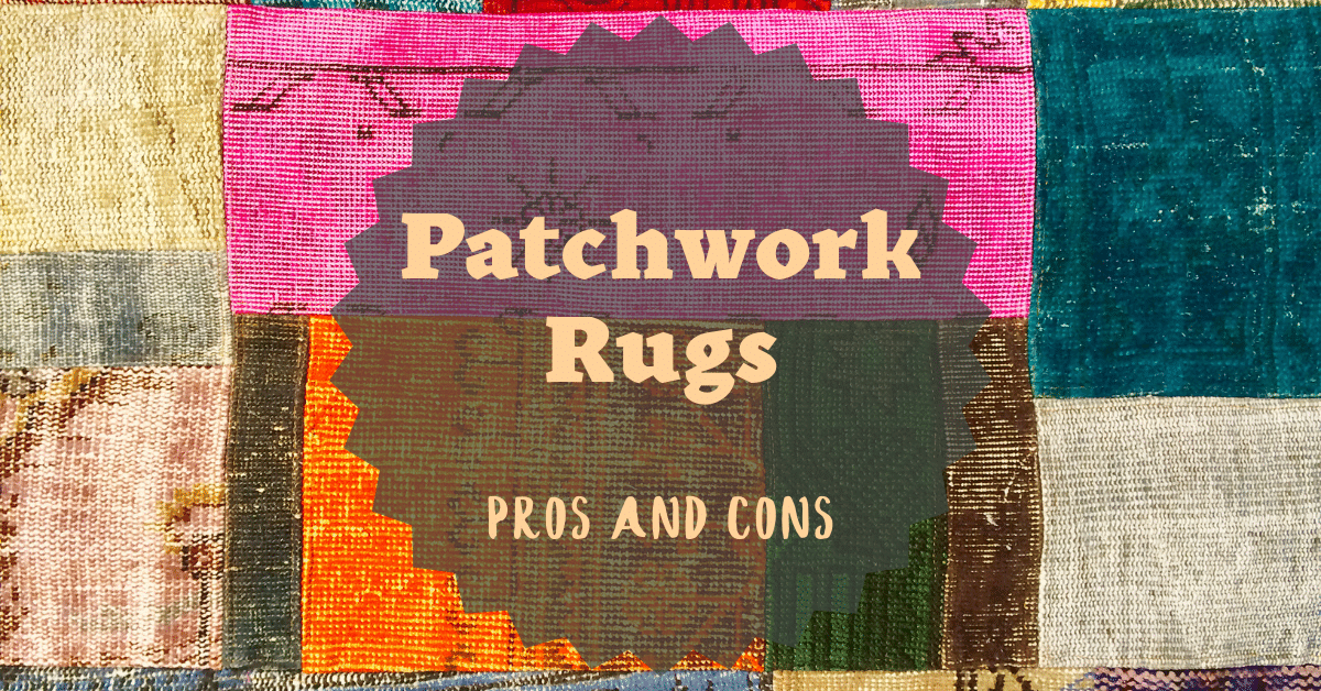 Patchwork Rugs (Pros and Cons) – Carpet and Rug World